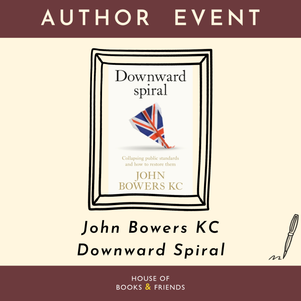 An Evening With John Bowers KC: Downward Spiral | House of Books & Friends