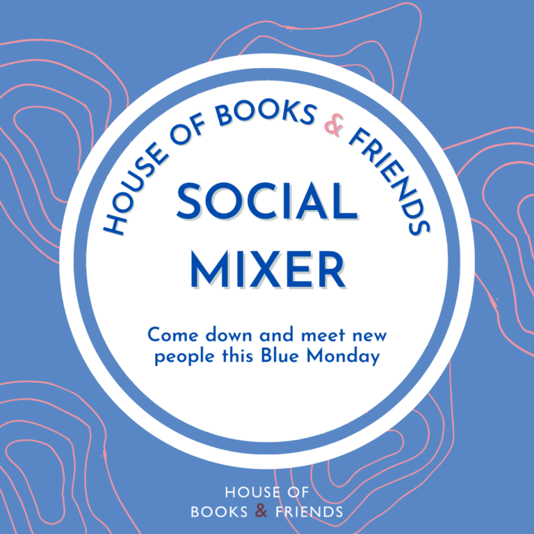 Blue Monday Evening Social | House of Books & Friends