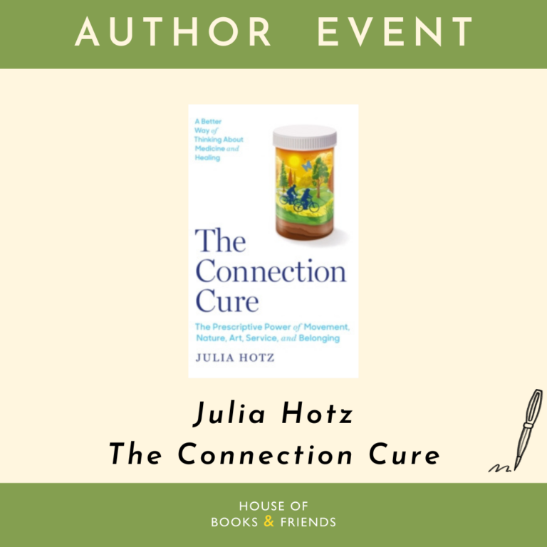 An Evening with Julia Hotz: The Connection Cure | House of Books & Friends